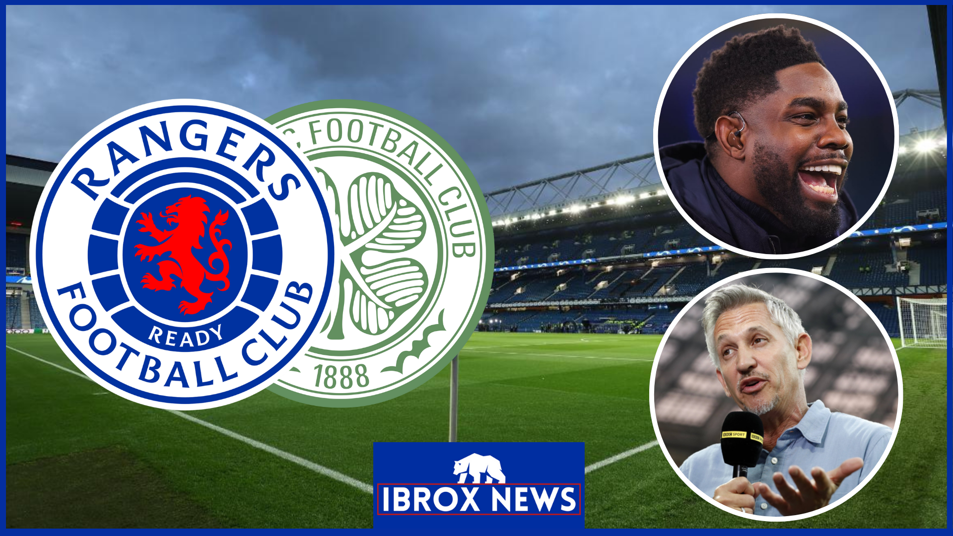 Rangers: Lineker teases Micah Richards over Celtic admission